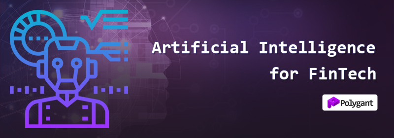 Artificial Intelligence for FinTech | Polygant