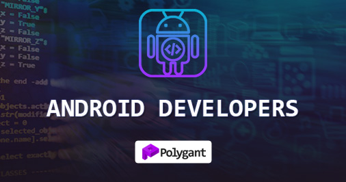 Hire Android Developers | Polygant